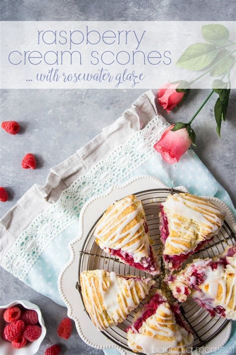 Raspberry Cream Scones With Rosewater Glaze Baking A Moment