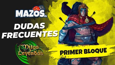 Dudas Frecuentes Primer Bloque Mitos Y Leyendas Mazos Cl YouTube