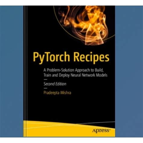 Jual Buku PyTorch Recipes A Problem Solution Approach To Build Train