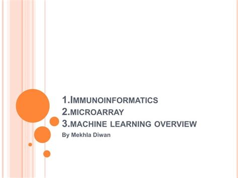 IMMUNOINFORMATICS MICROARRAY And Machine Learning All About