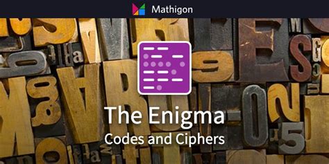 the enigma codes and ciphers mathigon