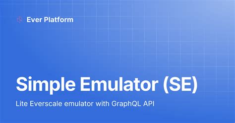 Simple Emulator Se Ever Platform