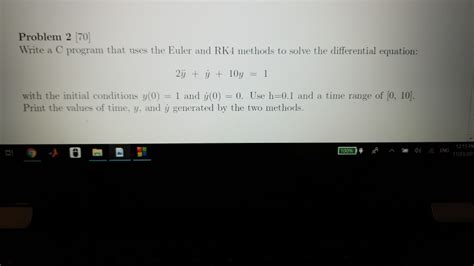 Solved Problem 2 70 Write A C Program That Uses The Euler Chegg