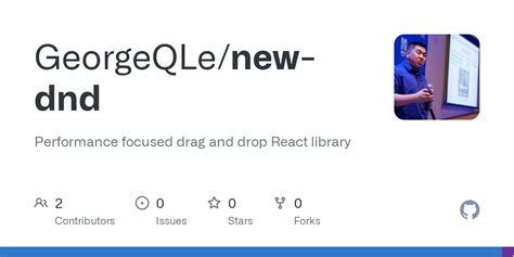 Github Georgeqlenew Dnd Performance Focused Drag And Drop React Library