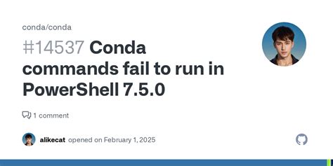 Conda Commands Fail To Run In Powershell 750 · Issue 14537 · Conda
