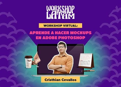 Workshop Virtual Aprende A Hacer Mockups En Adobe Photoshop