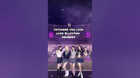 Tiktokers Who Look Alike Blackpink Usernames In Comments Blackpink