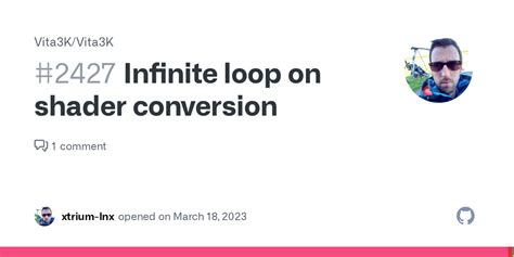 Infinite Loop On Shader Conversion · Issue 2427 · Vita3kvita3k · Github