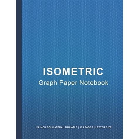 Isometric Graph Paper Notebook Isometric Graph Paper Notebook