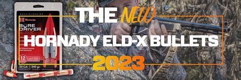 Hornady Bore Driver Eld X Bullet Muzzle