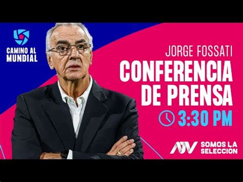 Conferencia de Jorge Fossati resumen declaraciones lista de convocados para amistosos de Perú