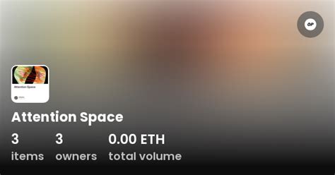 Attention Space Collection Opensea