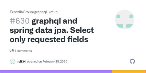 Graphql And Spring Data Jpa Select Only Requested Fields Issue 630