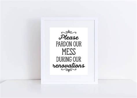 Pardon Our Mess During Renovations Sign Digital Download Etsy