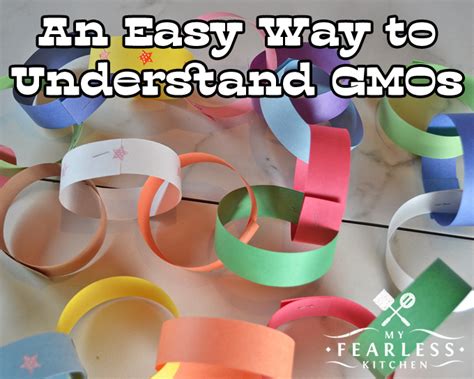 An Easy Way To Understand Gmos My Fearless Kitchen