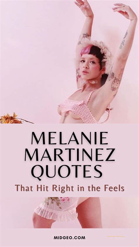 25 Melanie Martinez Quotes That Hit Right In The Feels Melanie