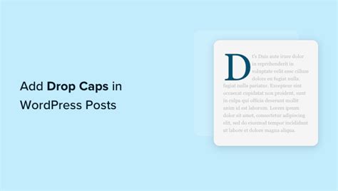 How To Add Drop Caps In Wordpress Posts 3 Simple Methods