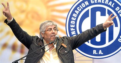 La Cgt Una Historia Marcada Por Personalismos Fracturas Y Luchas De