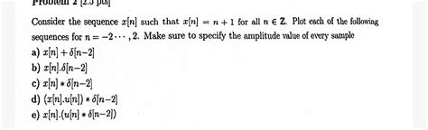 Solved Consider The Sequence X N ﻿such That X N N1 ﻿for