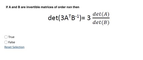 Solved If A And B Are Invertible Matrices Of Order Nxn Then Chegg
