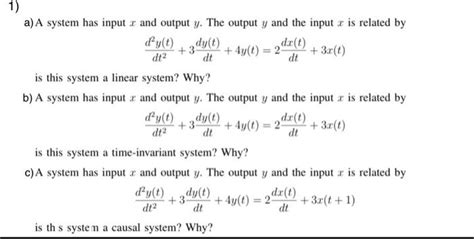 [solved] a a system has input x and output y the output y
