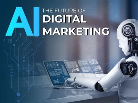 Marketing In The Age Of Ai How Artificial Intelligence Is Transforming The Industry
