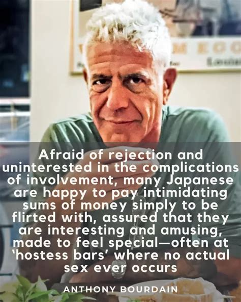 15 Anthony Bourdain Japan Quotes That Will Make You Laugh Cry And