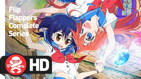 Flip Flappers Complete Series Official Trailer Youtube