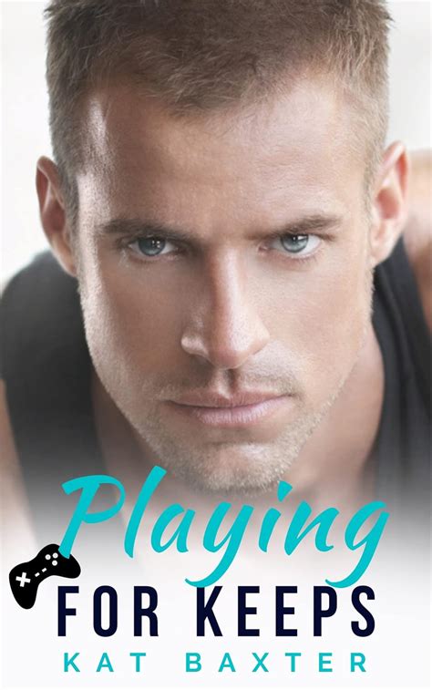 Playing For Keeps A Hot Nerd Curvy Girl Romance Kindle Edition By Baxter Kat Literature