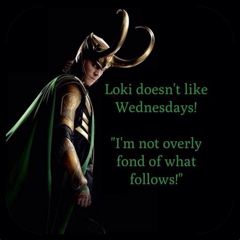 Loki Doesnt Like Thors Day Loki Thor Motion Picture