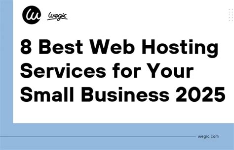 8 Best Web Hosting Services For Your Small Business 2025