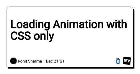 loading animation with css only r devto