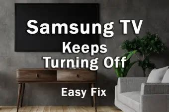 Why Your Samsung TV Keeps Turning Off Easy Fix