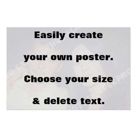 Easily Create Your Print Remove The Big Text Poster Zazzle In 2022 Create Your Own Poster