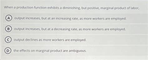solved when a production function exhibits a diminishing
