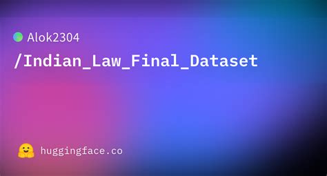 Alok2304 Indian Law Final Dataset · Datasets At Hugging Face