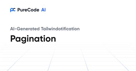 Build Great Tailwindotification Pagination Components Faster Using Ai Tools