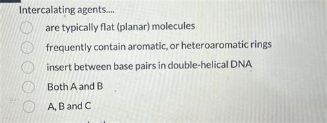 Solved Intercalating Agents Are Typically Flat Planar