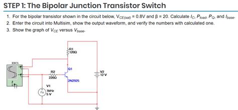 Solved STEP 1 The Bipolar Junction Transistor Switch 1 For Chegg Com
