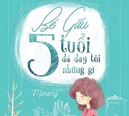 Bé Gấu 5 Tuổi Đã Dạy Tôi Những Gì Mimeng VoizFM