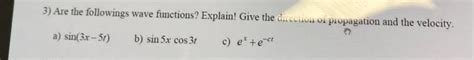 Solved Are The Followings Wave Functions Explain Give The