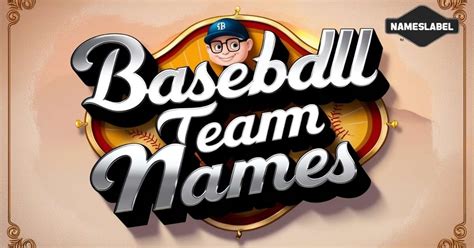 468 Baseball Team Names That Score Big Nameslabel