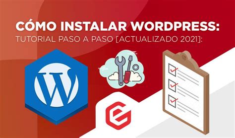 Cómo Instalar Wordpress Tutorial Actualizado