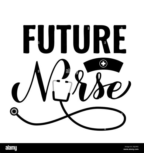 Future Nurse Calligraphy Hand Lettering Isolated On White Nurse Quote