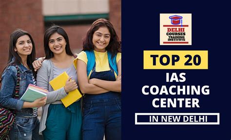 Top 20 Ias Coaching Center In New Delhi Upsc Preparation