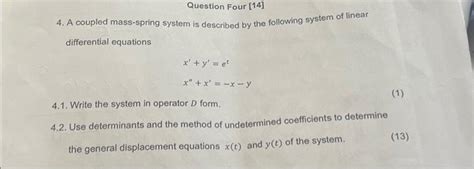 solved question four [14] 4 a coupled mass spring system is