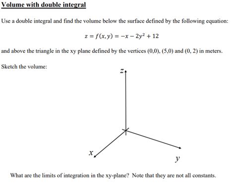 Solved Volume With Double Integral Use A Double Integral And Chegg Com