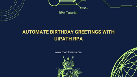 Uipath Birthday Automation Simplify Personalized Greetings