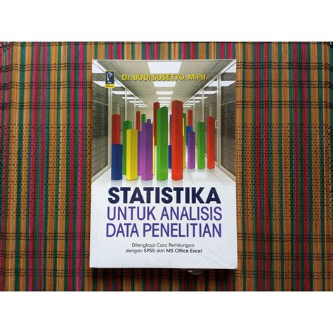 Jual Statistika Untuk Analisis Data Penelitian Dilengkapi Cara