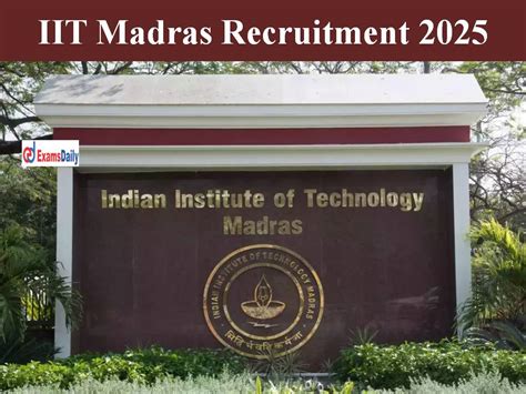 IIT Madras Recruitment 2025 Latest Job Opportunity Apply Online
